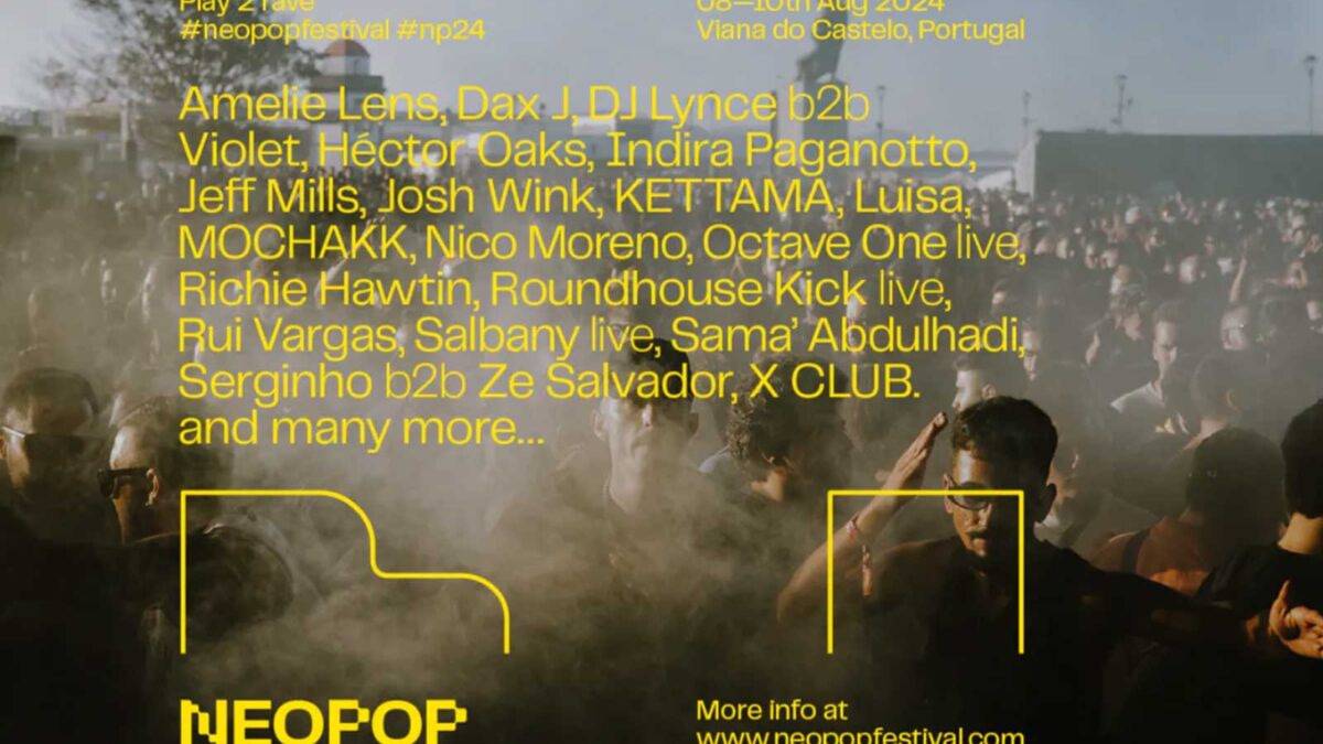 Neopop announces first names of its line-up - HIGHXTAR.