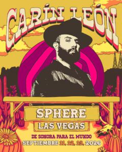Carín León, first Latin artist at the Sphere in Las Vegas - HIGHXTAR.